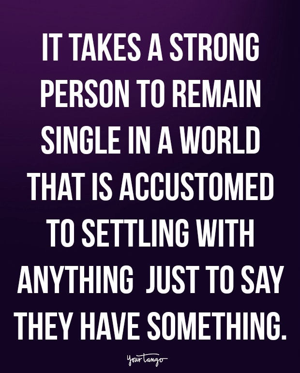 Best Single Quotes To Help You Bounce Back After A Heartbreaking Break